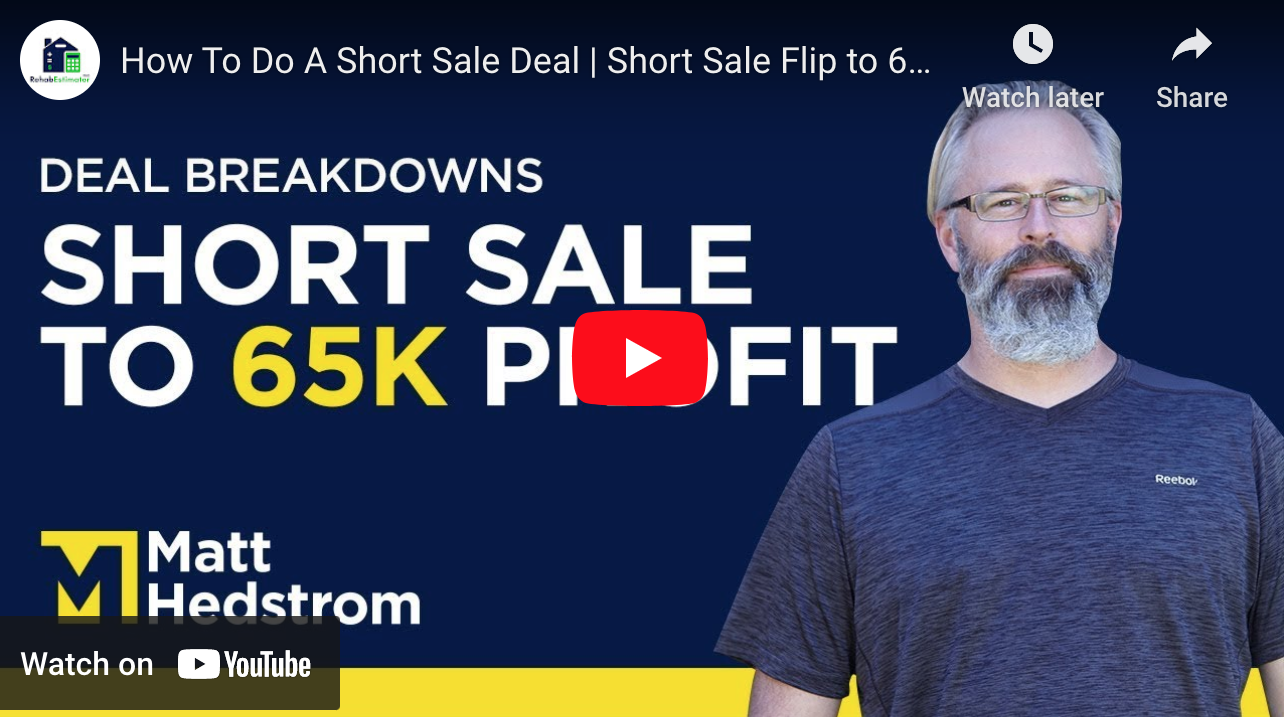 Deal Breakdowns: Short Sale to $65K Profit - Rehab Estimator Pro